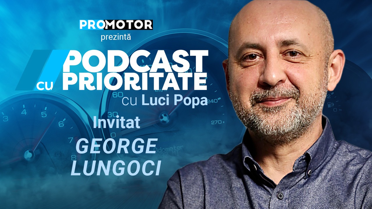 Ediția #37 „Podcast cu Prioritate” by ProMotor apare miercuri, 20 ...