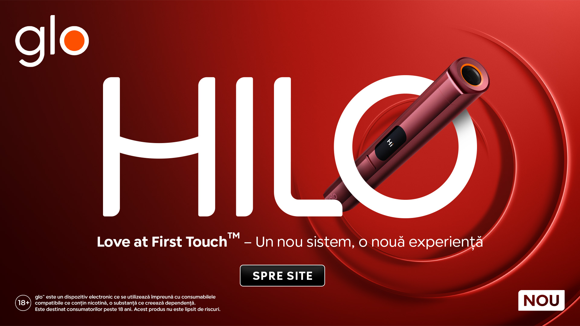 Say Hello to Hilo™! S-au lansat primele produse glo™ premium cu ...